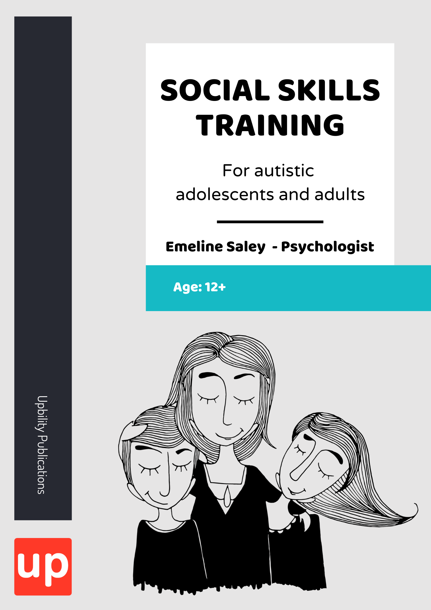 SOCIAL SKILLS TRAINING for autistic adolescents and adults – Upbility Publications